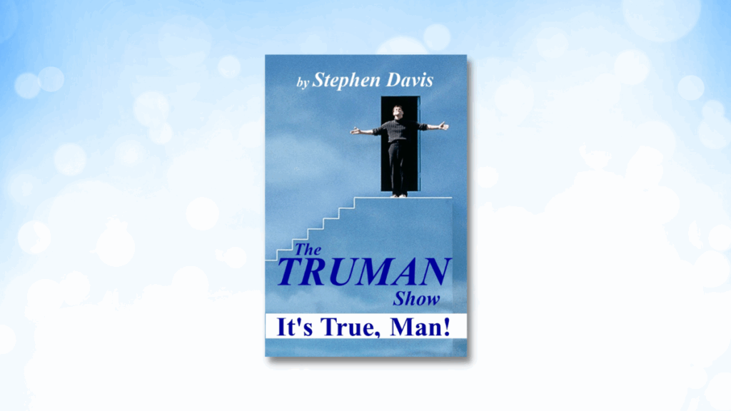 Book Review: The Truman Show: It's True, Man! - Independent Book Review