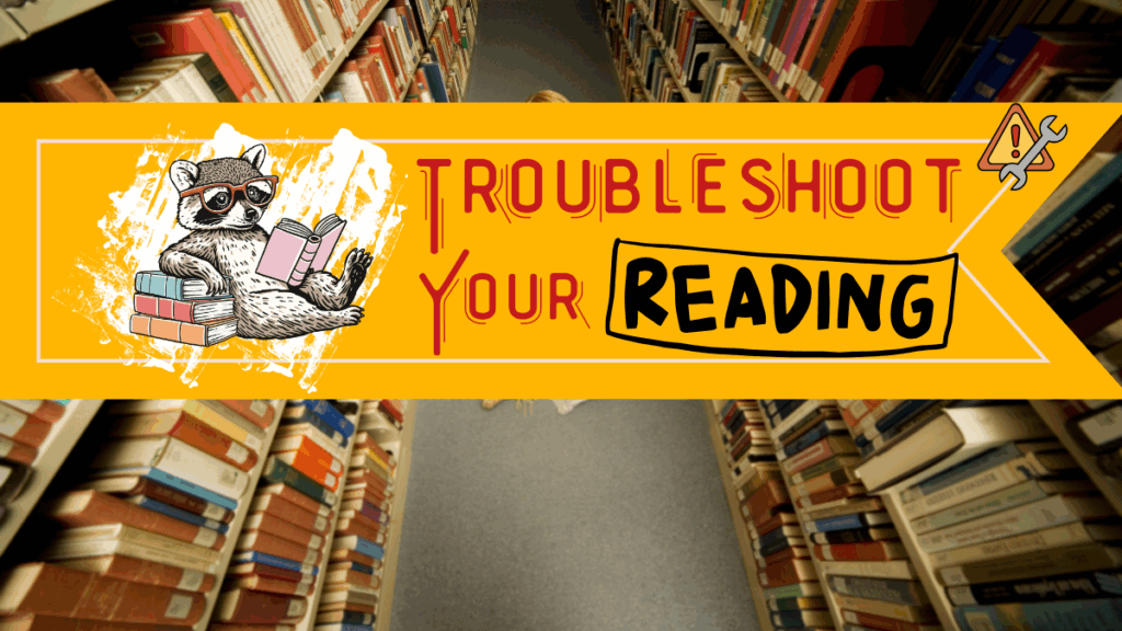 Troubleshoot Your Reading: A Guide to Overcoming Reading Slumps ...