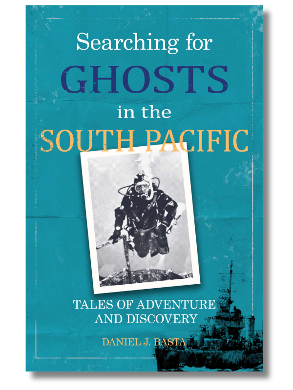 Searching for Ghosts in the South Pacific by Daniel J. Basta ...