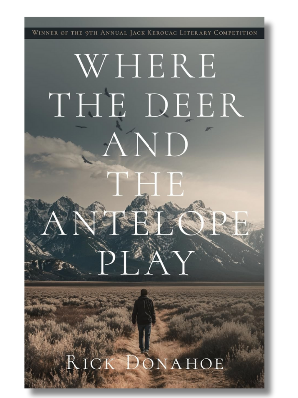 Where the Deer and the Antelope Play by Rick Donahoe - Independent Book ...
